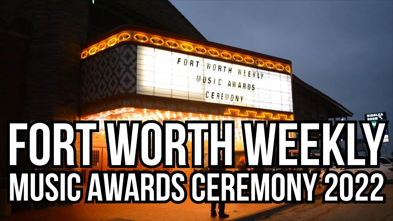 Fort Worth Weekly Music Awards Ceremony 2022 - Fort Worth Weekly