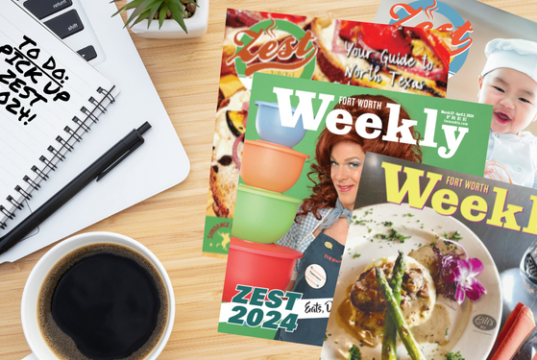 Zest Magazine - Fort Worth Weekly